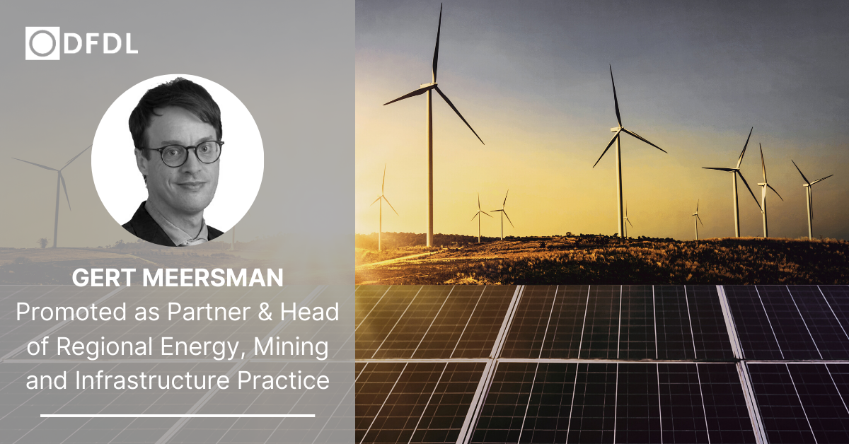 Gert Meersman Promoted as Partner & Head of Regional Energy, Mining and ...