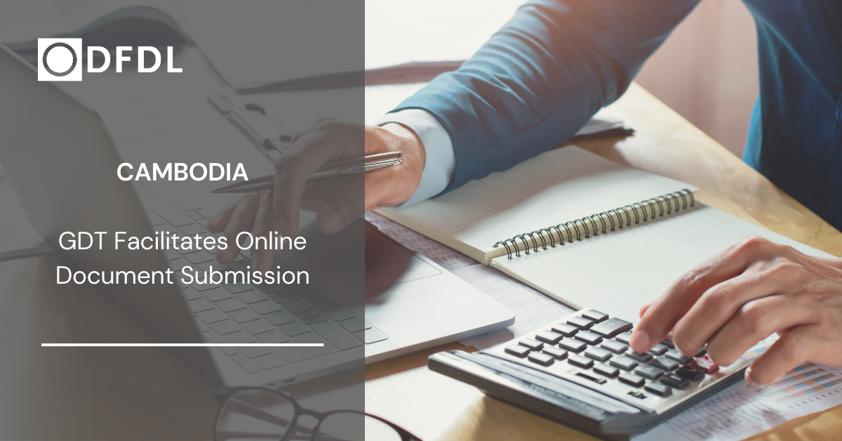 Cambodia: GDT Facilitates Online Document Submission