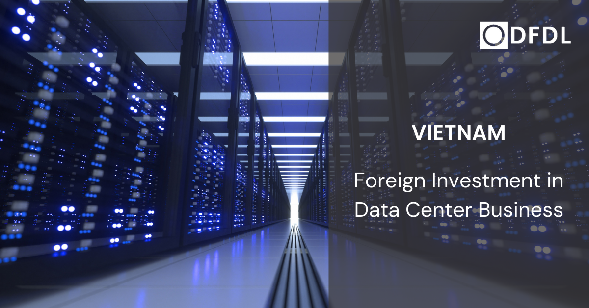 Vietnam: Foreign Investment in Data Center Business