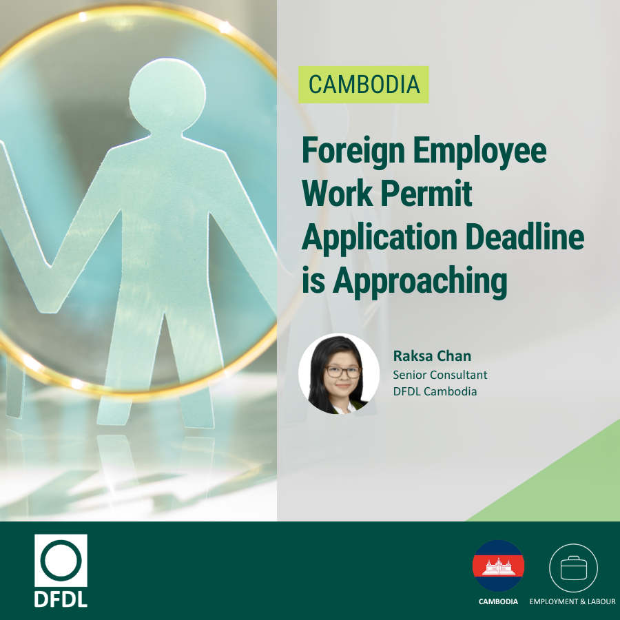 Cambodia: Foreign Employee Work Permit Application Deadline is Approaching