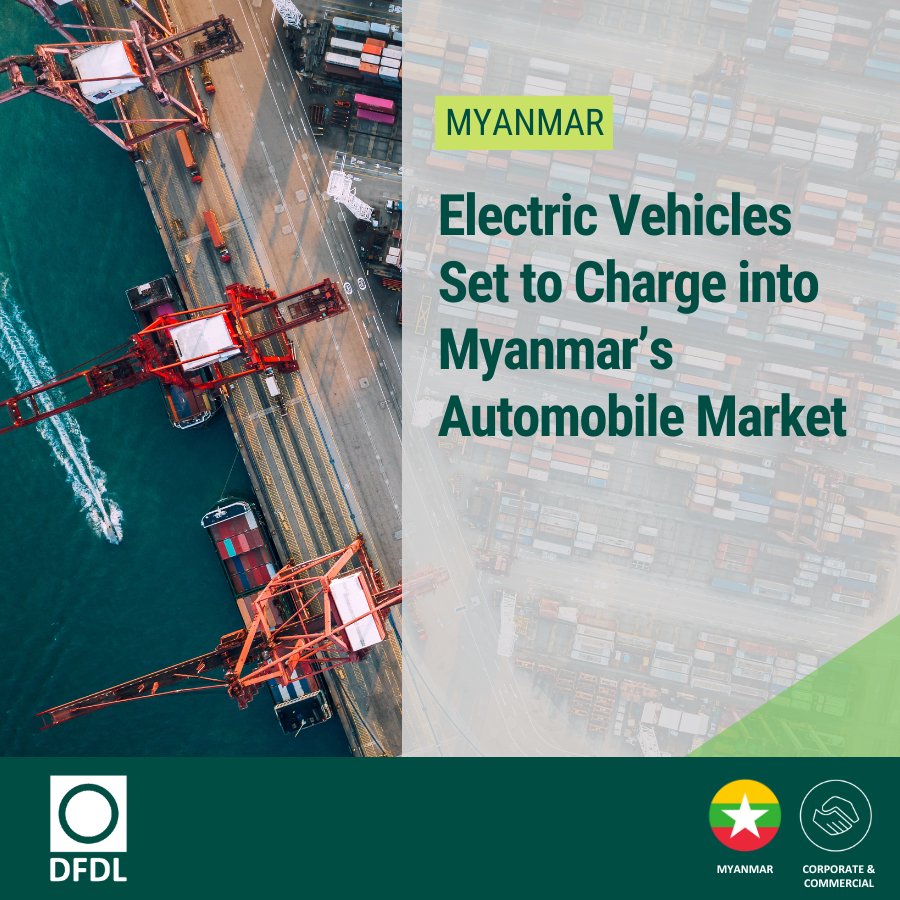 Myanmar: Electric Vehicles Set to Charge into Myanmar’s Automobile Market