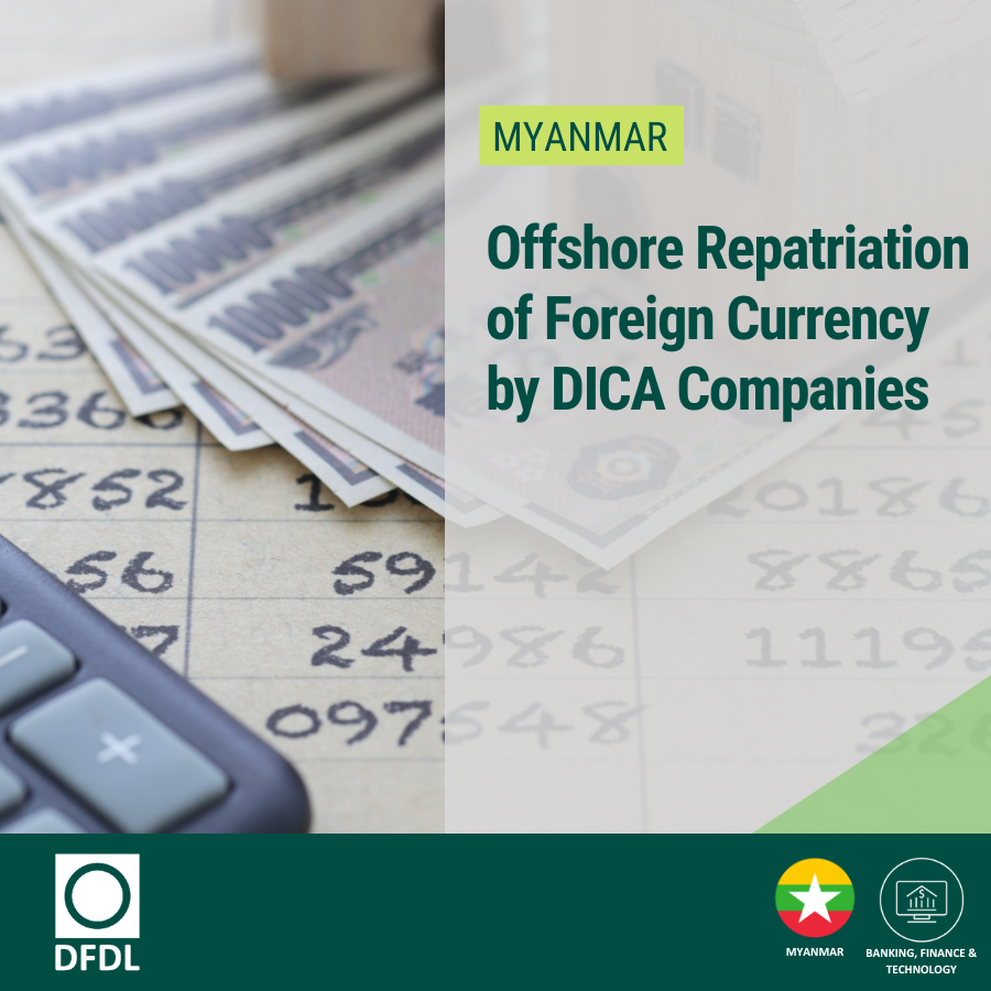 Myanmar: Offshore Repatriation of Foreign Currency by DICA Companies