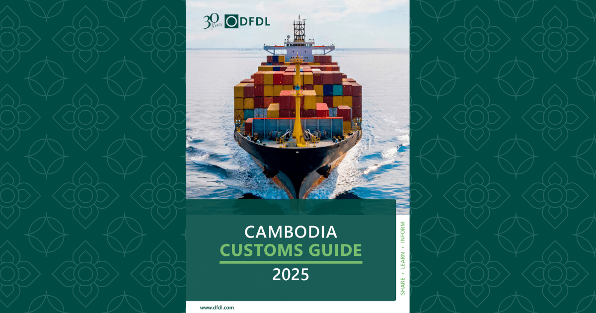 DFDL Cambodia Officially Launched the 2025 Guide to Cambodia Customs - DFDL